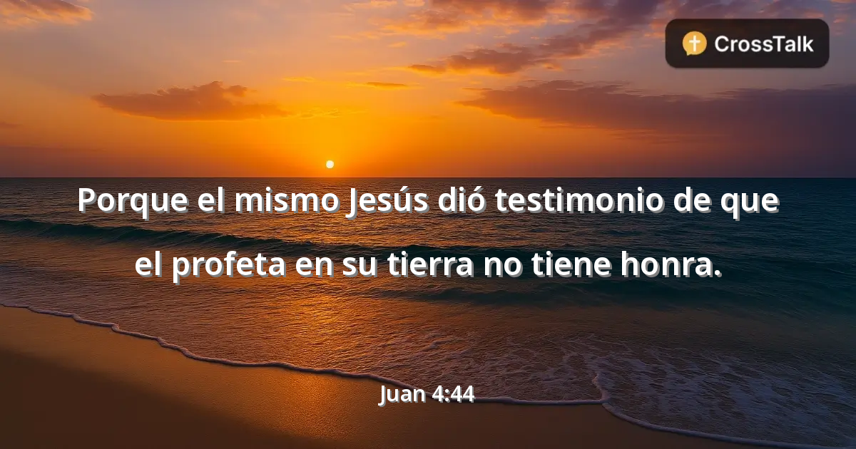 Juan 4:44 | Bible Chat