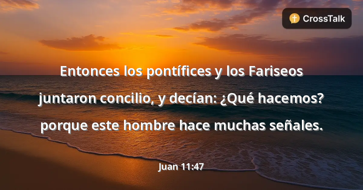 Juan 11:47 | Bible Chat