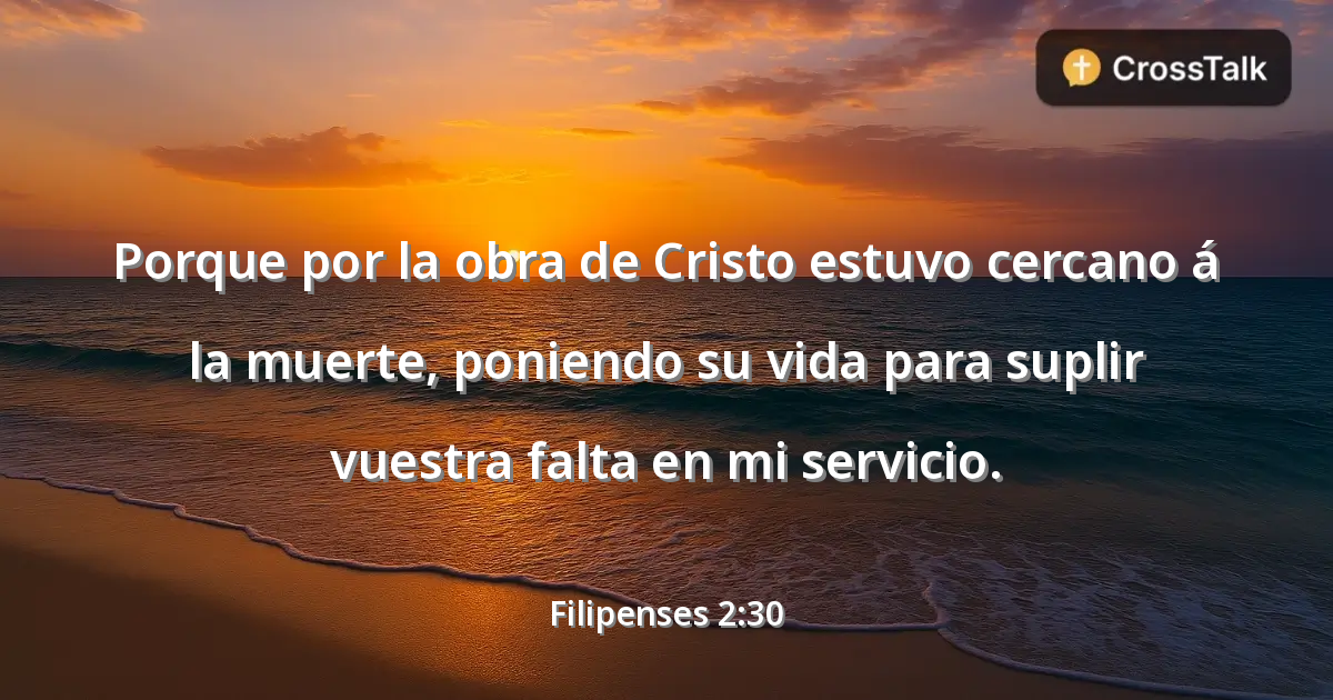 Filipenses 2:30 | Bible Chat