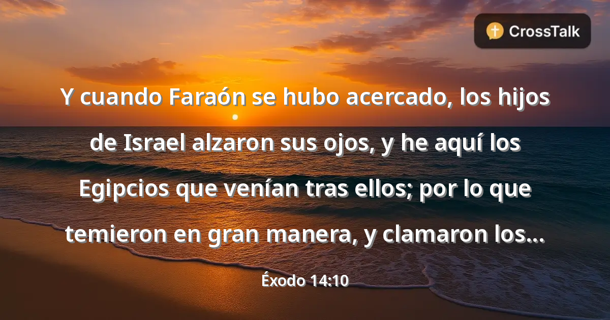 Éxodo 14:10 | Bible Chat