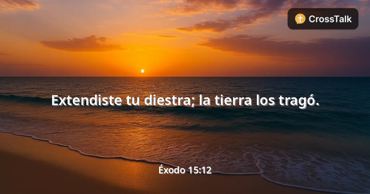 Éxodo 15:12 | Bible Chat