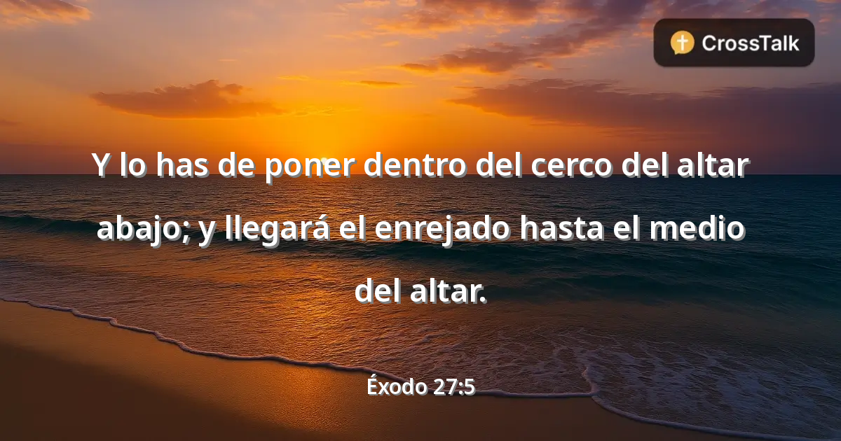 Éxodo 27:5 | Bible Chat