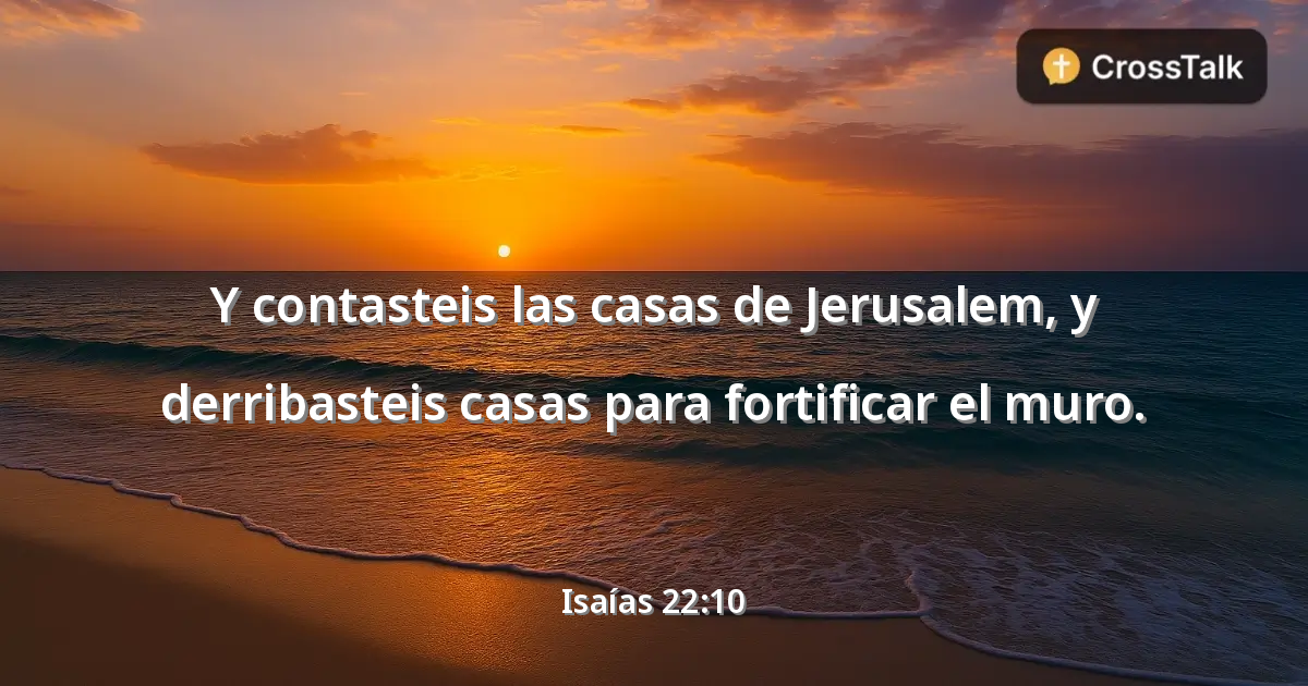 Isaías 22:10 | Bible Chat